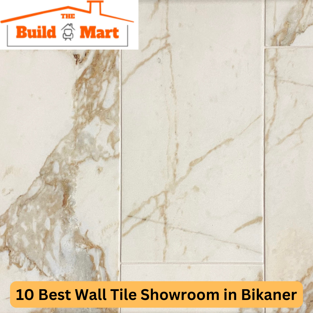 10 Best Wall Tile Showroom in Bikaner - The Build Mart